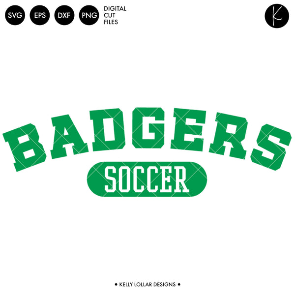Badgers Soccer and Football Bundle | SVG DXF EPS PNG Cut Files - Kelly ...