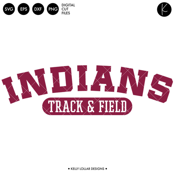 Indians Track & Field Bundle | SVG DXF EPS PNG Cut Files - Kelly Lollar ...